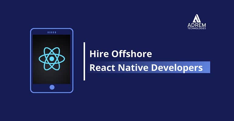 Hire Offshore React Native Developers